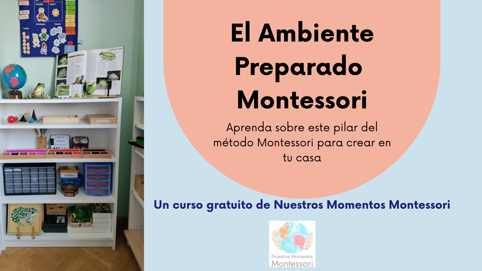 El Ambiente Preparado Montessori